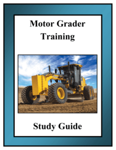 Motor Grader Study Guides (5 Pack) - Certified Training & Safety Inc.